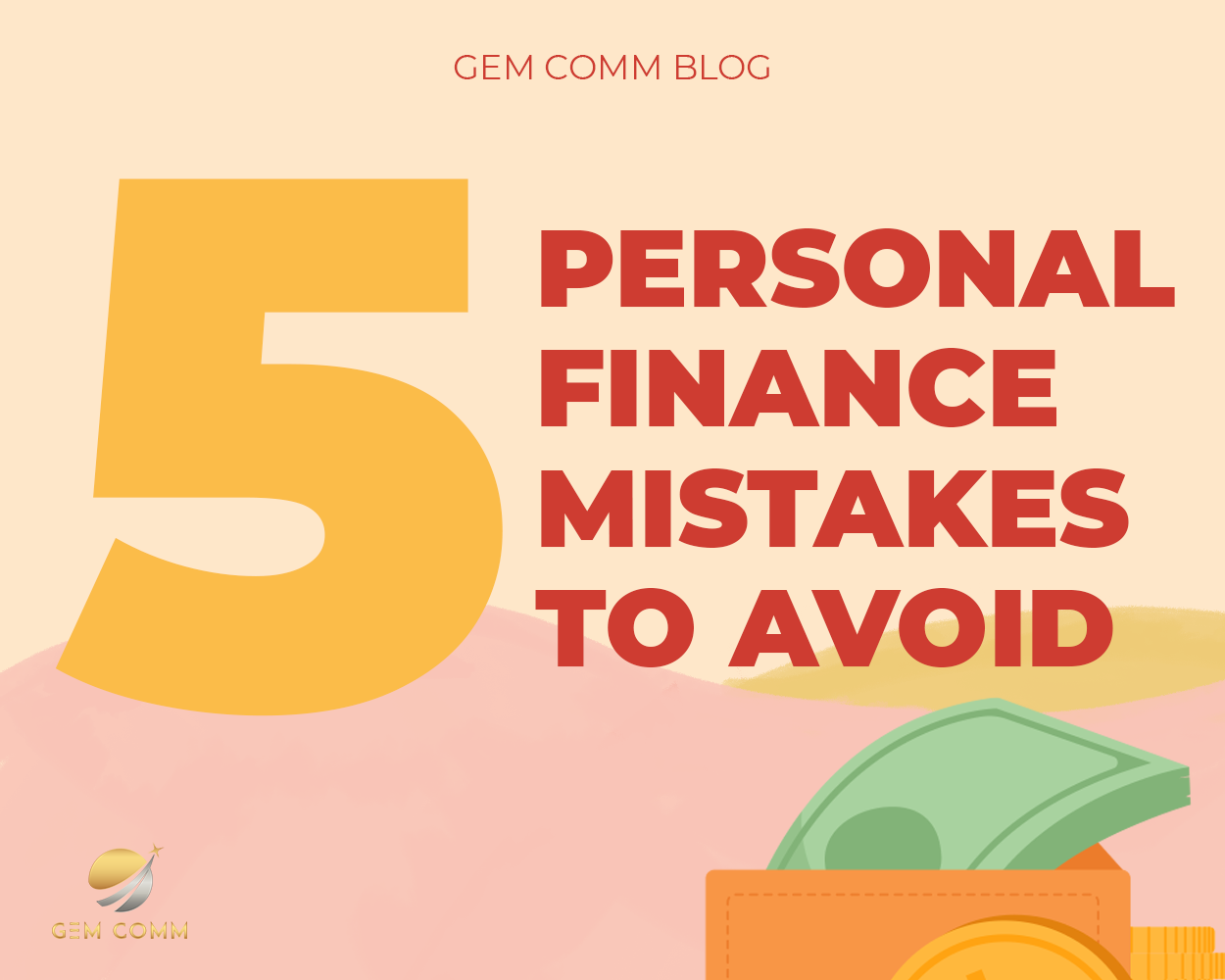 5 finance mistakes to avoid in your early 20s:: Gem Comm